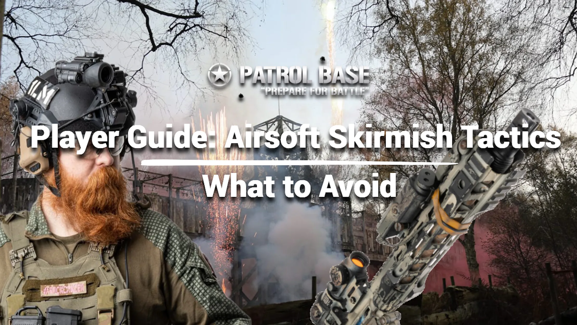 Airsoft Beginner Guides | Patrol Base UK