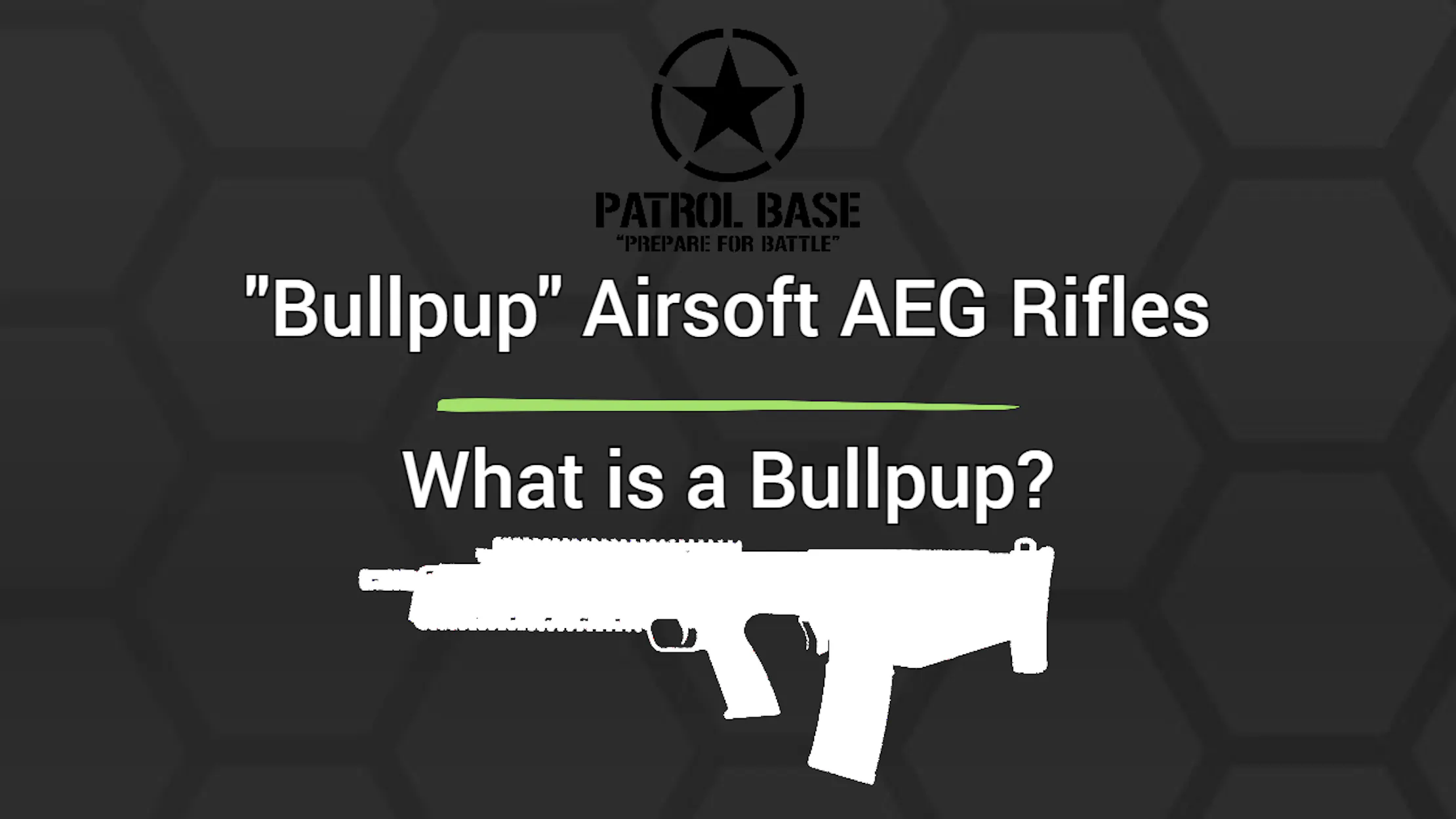 "Bullpup" Airsoft AEG Rifles - What is a Bullpup? | Patrol Base UK