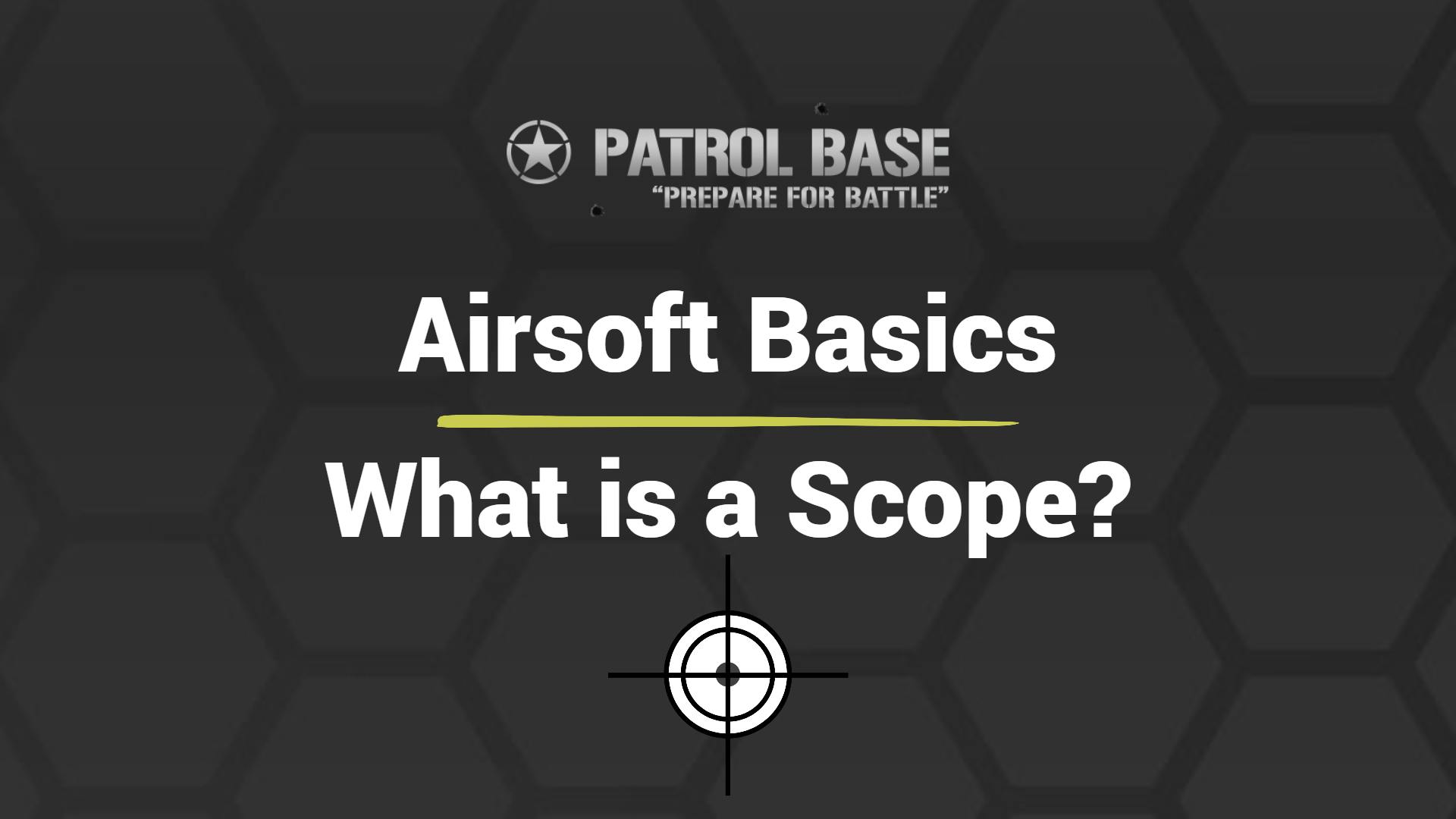 Airsoft Basics: What is a Scope? | Patrol Base UK