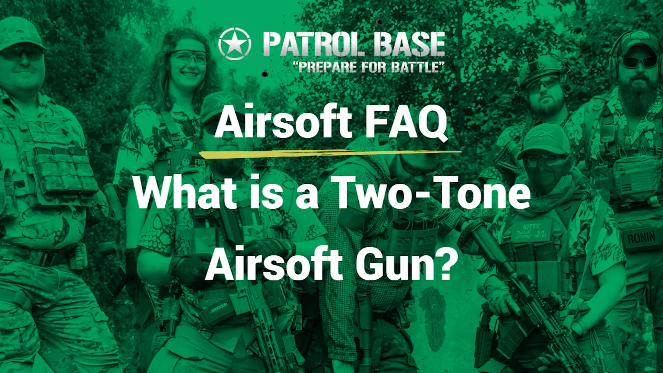 Airsoft Beginner Guides | Patrol Base UK